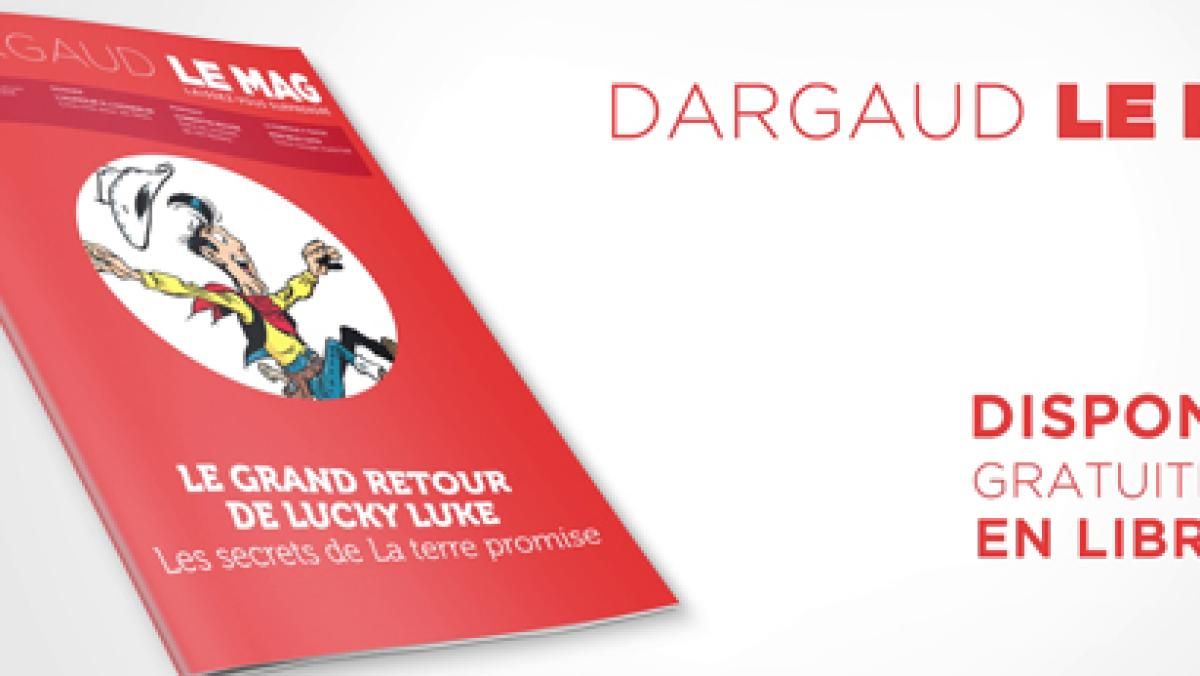 Dargaud le Mag n°17 en librairie et en ligne ! - Photo - DARGAUD