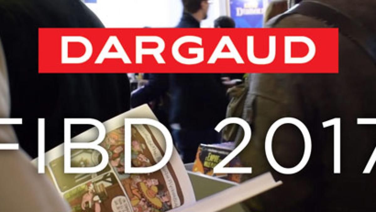 Retrospective : Dargaud au FIBD 2017 - Photo - DARGAUD